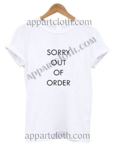 Sorry out of order Funny Shirts, Funny America Shirts