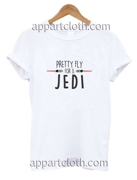 Pretty Fly For A Jedi Star Wars Funny Shirts, Funny America Shirts