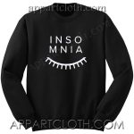 Insomnia Unisex Sweatshirts size S,M,L,XL,2XL,3XL