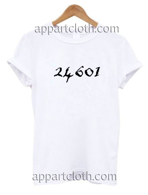 24601 Funny Shirts, Funny America Shirts, Funny T Shirts For Guys