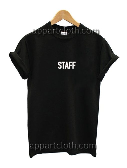 Staff Font Funny Shirts, Funny America Shirts, Funny T Shirts For Guys
