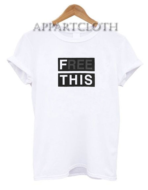 Free This Funny Shirts, Funny T Shirts For Guys