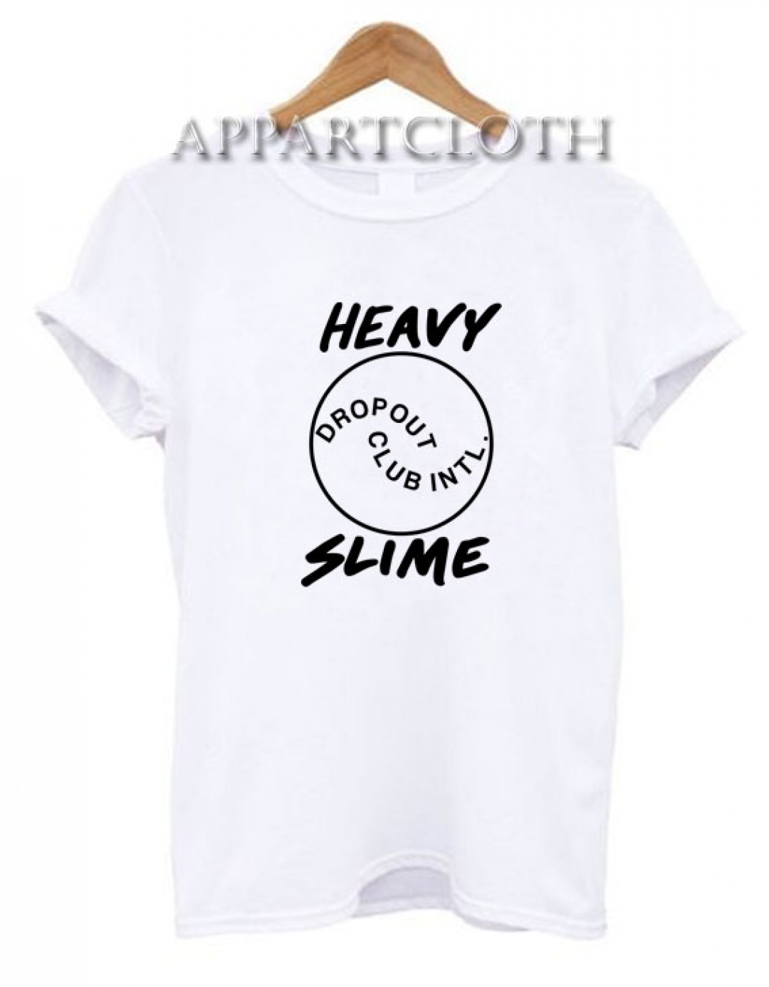 Heavy Slime Work Sucks Dropout Funny Shirts, Funny America Shirts
