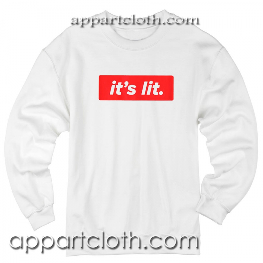 It’s Lit Unisex Sweatshirt