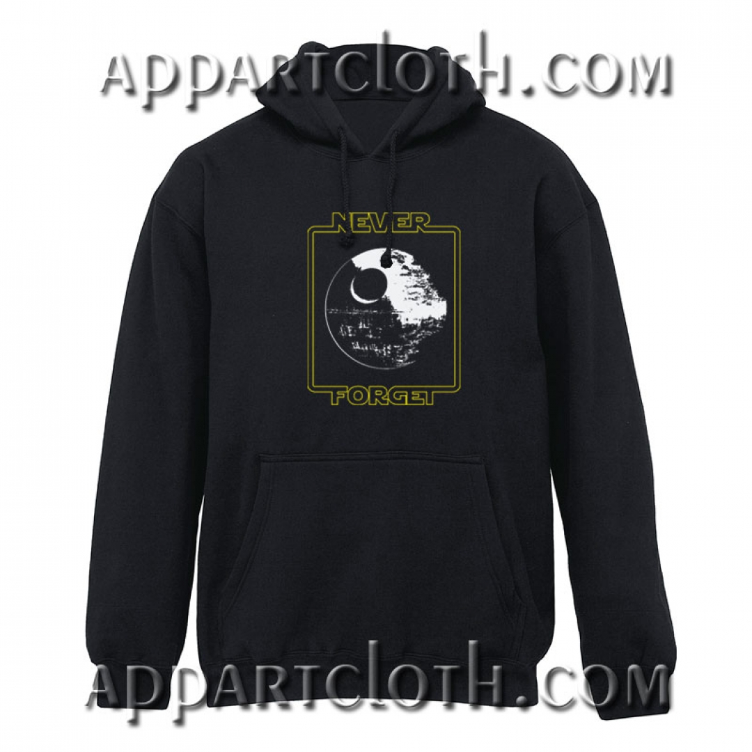 Star Wars Never Forget the Death Star Hoodie, Funny America Shirts Hoodie