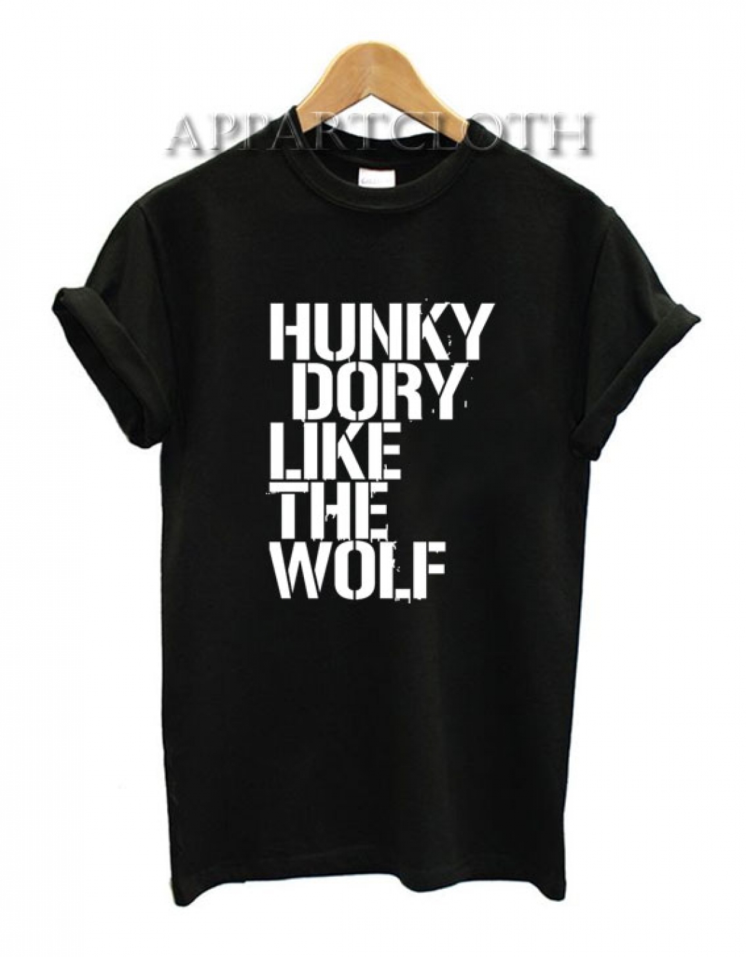 Hunky Dory Like The Wolf Funny Shirts Size XS,S,M,L,XL,2XL - appartcloth