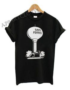 Save Ferris Water Tower Funny Shirts Size XS,S,M,L,XL,2XL - appartcloth