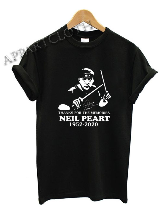 Thanks for the memories Neil Peart 1952 2020 Shirts Size XS,S,M,L,XL ...