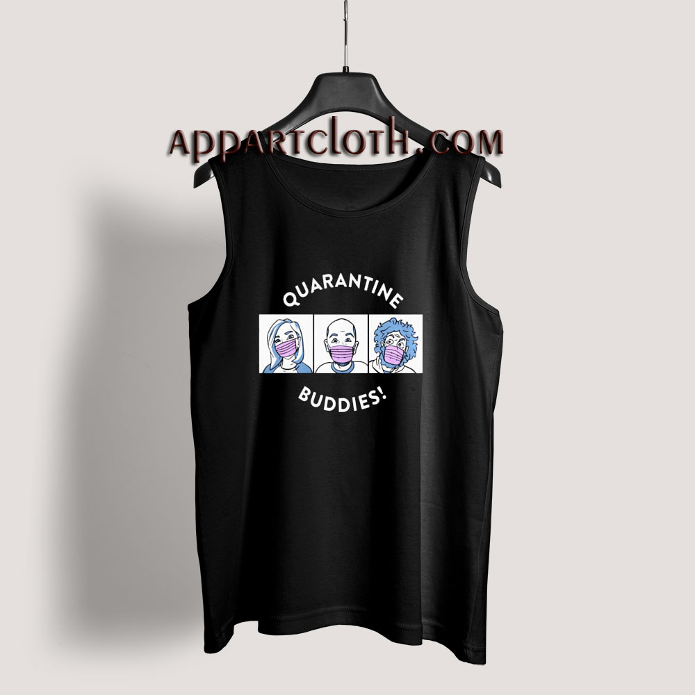 Quarantine Buddies Tank Top On Sale - appartcloth.com