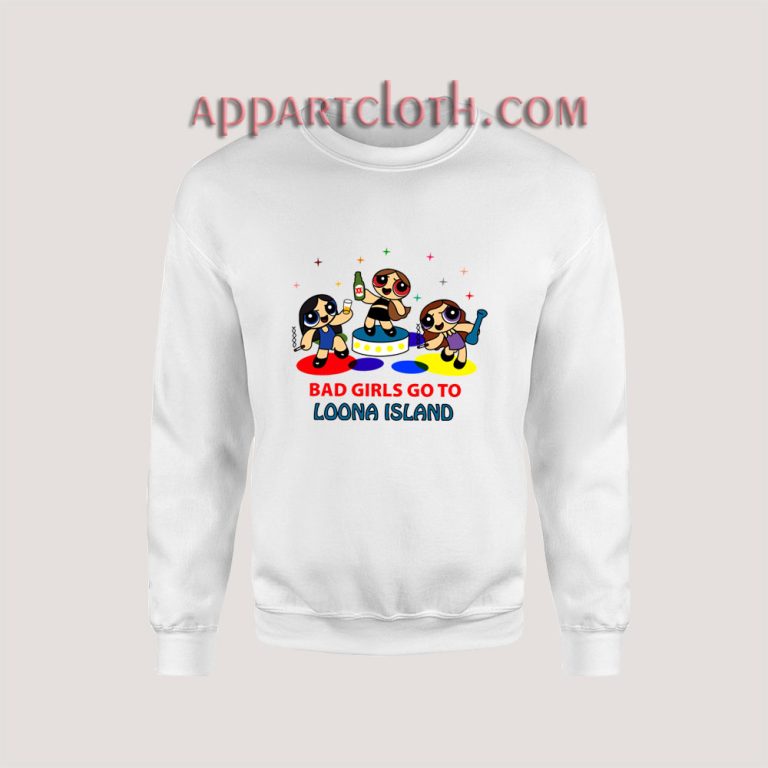 Get It Now Bad Girls Go To Loona Island T-Shirt - Appartcloth.com