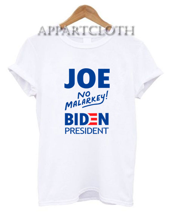 Get It Now Joe Biden No Malarkey T-Shirt - Appartcloth.com