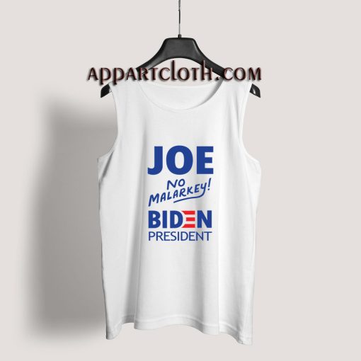 Get It Now Joe Biden No Malarkey Tank Top - Appartcloth.com