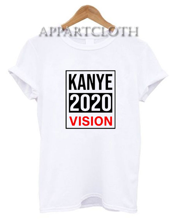 Get It Now Kanye 2020 Vision T-Shirt - Appartcloth.com