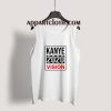 Get It Now Kanye 2020 Vision Tank Top - Appartcloth.com