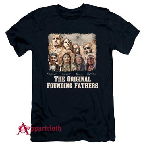 The Original Founding Fathers T-Shirt - Appartcloth.com