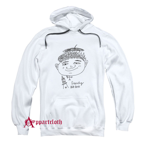 Frenchy Bob Ross Sweatshirt For Sale - Appartcloth.com
