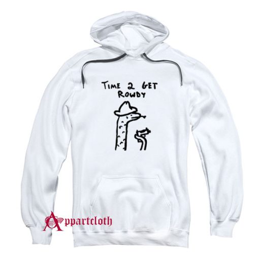 Time 2 Get Rowdy Sweatshirt Unisex - Appartcloth.com