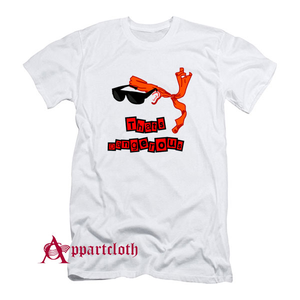 Buy It Now Danny Dangerous T-Shirt - Appartcloth.com