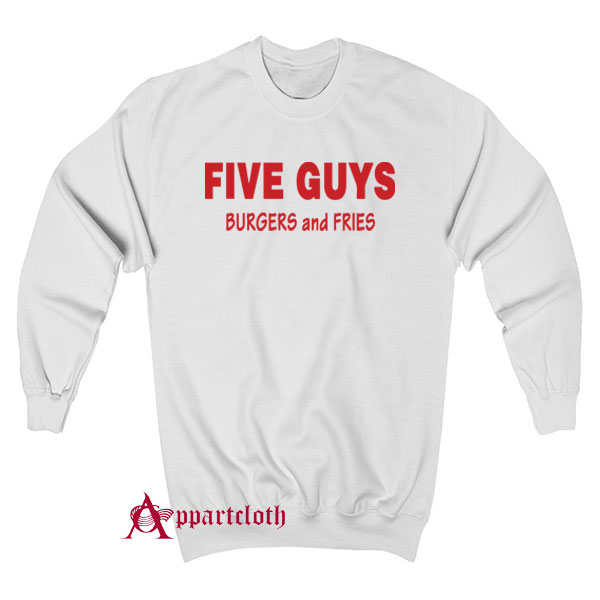 Five Guys Burgers and Fries Sweatshirt Unisex - Appartcloth.com