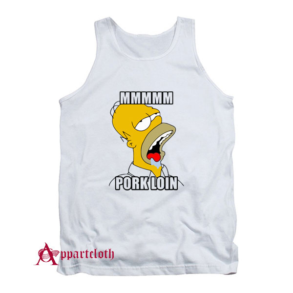 Pork Loin Homer Simpson Drooling Meme Tank Top - Appartcloth.com