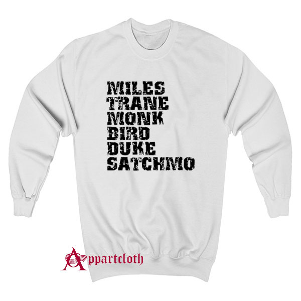 Miles Trane Monk Bird Duke Satchmo Sweatshirt - Appartcloth.com